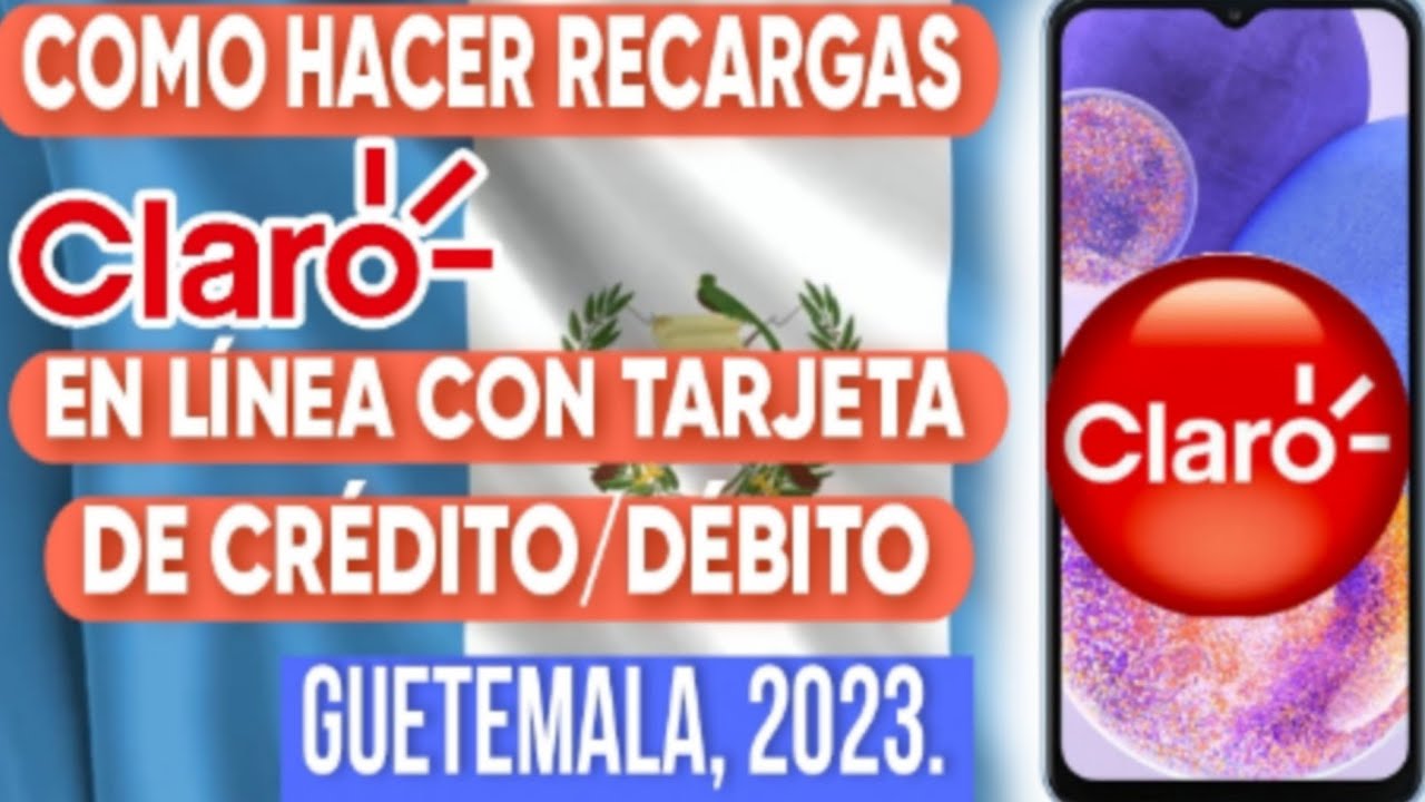 🥇 Recargas Claro Guatemala: 5 Tips for Quick Top-Ups