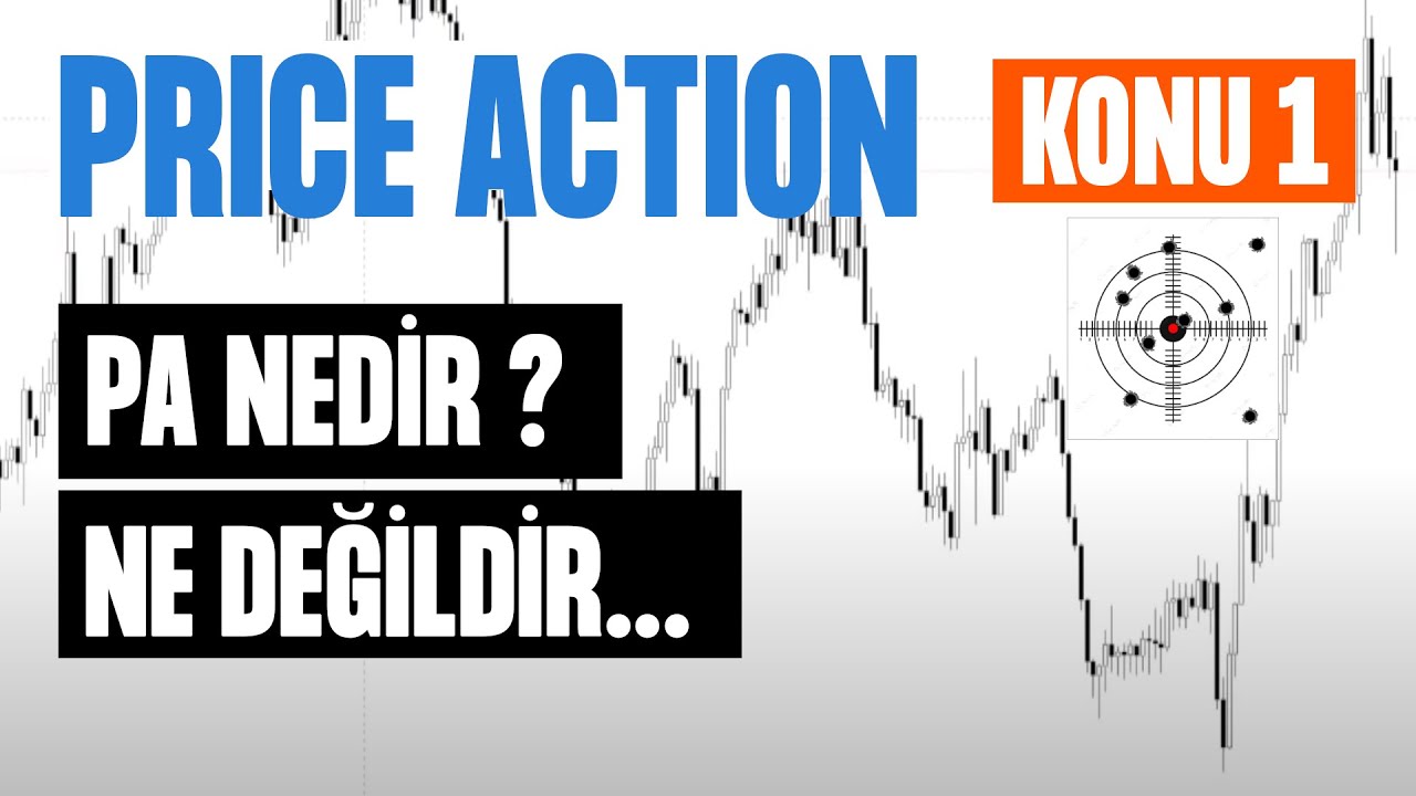 🥇 Price Action Nedir: Anlayabileceğiniz 5 Temel Kavram